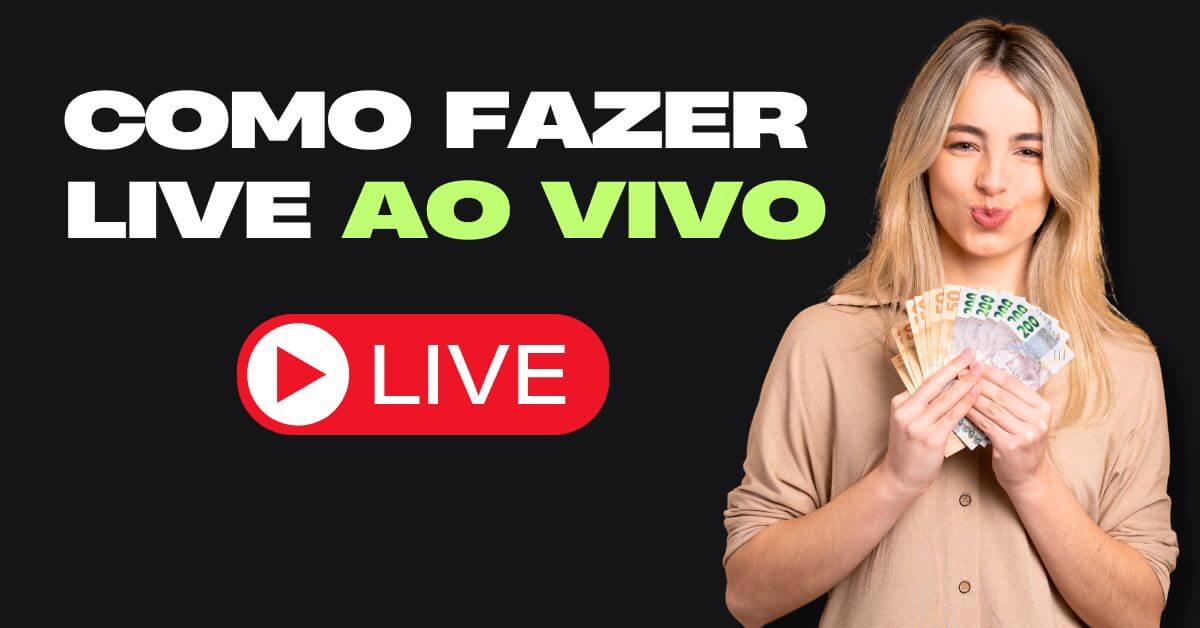 Como Fazer Live Aprenda Fazer Live Ao Vivo E Ganhar Audiencia